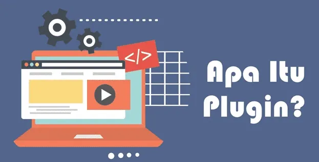 Apa itu Plugin WordPress? Baca Pengertian, Keunggulan dan Fungsinya ...